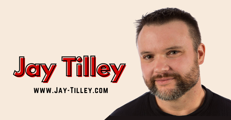 Jay Tilley – Actor